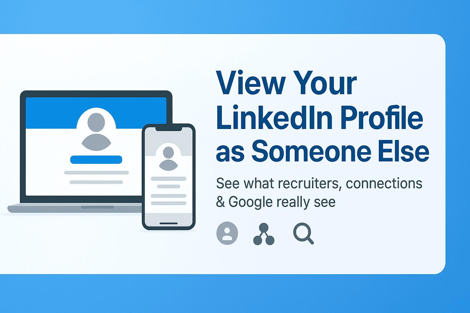 How to View Your LinkedIn Profile as Someone Else (2026)